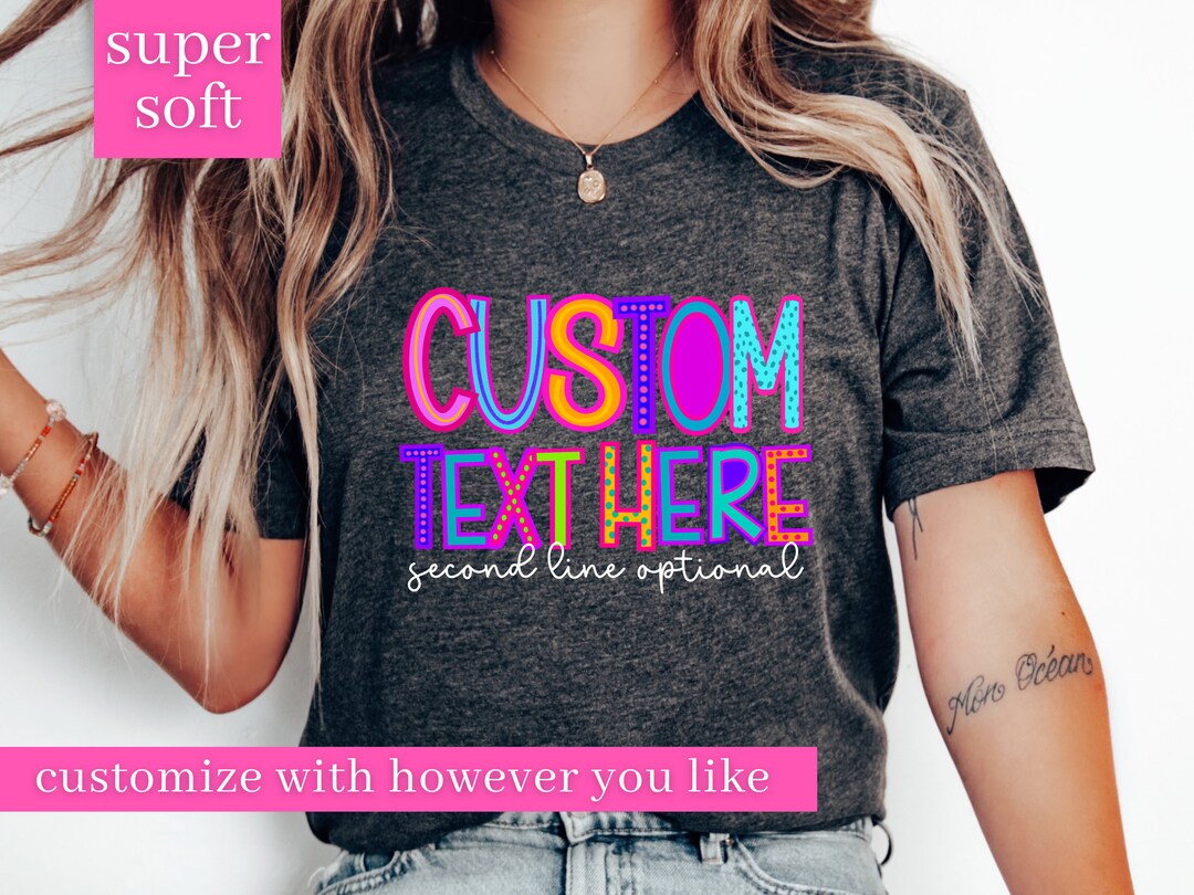 Custom Text Shirt Custom Shirt Personalized Shirt Customized Shirt ...
