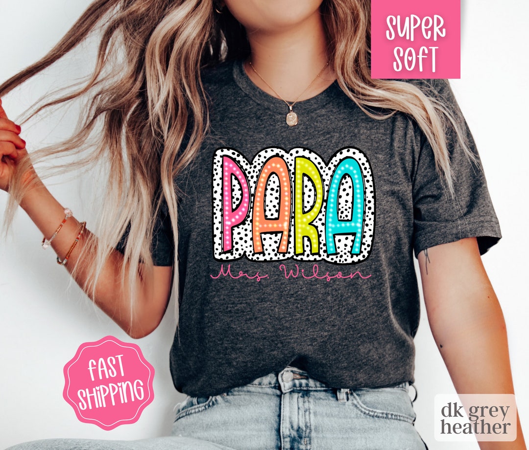 Para Shirt With Name, Paraprofessional Teacher Appreciation Gift ...