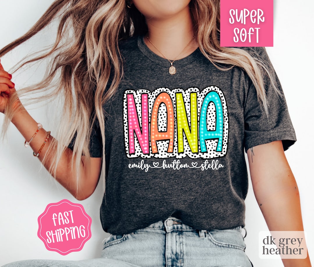 Custom Nana Shirt With Grandkids Names, Personalized Nana Shirt ...