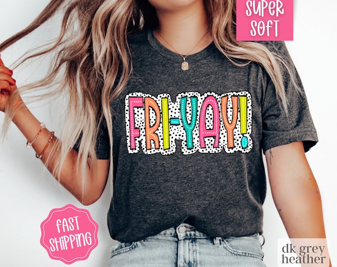 Teacher Friday Shirt, Friyay Shirt, Fri Yay, Teacher Shirts, Friyay Tee ...