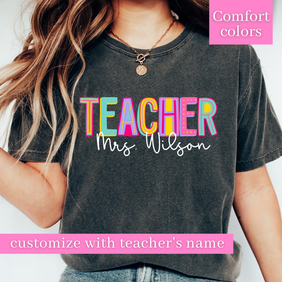 Custom Teacher Name Shirt, Custom Teacher Gift, Personalized Teacher ...