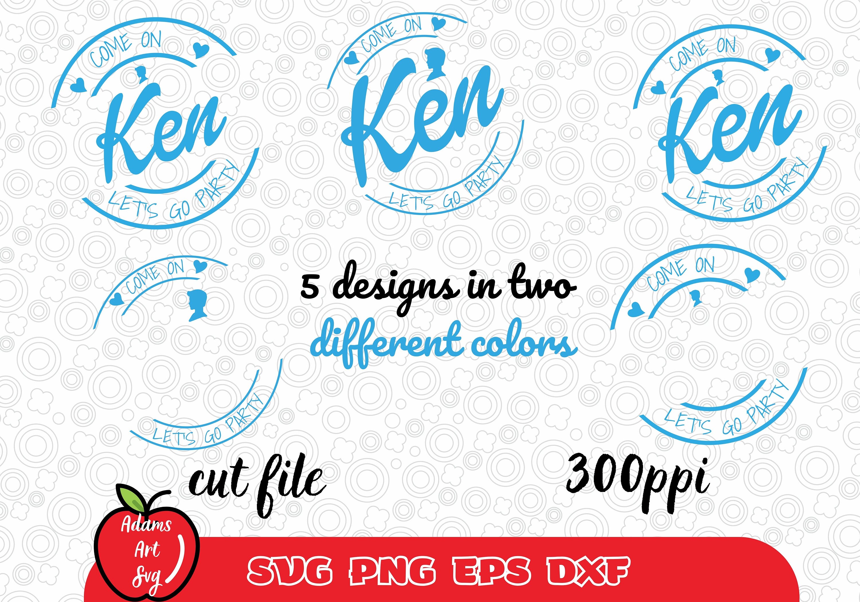 Come on Ken Lets Go Party SVG, Come on custom Name Let's Go Party Svg ...