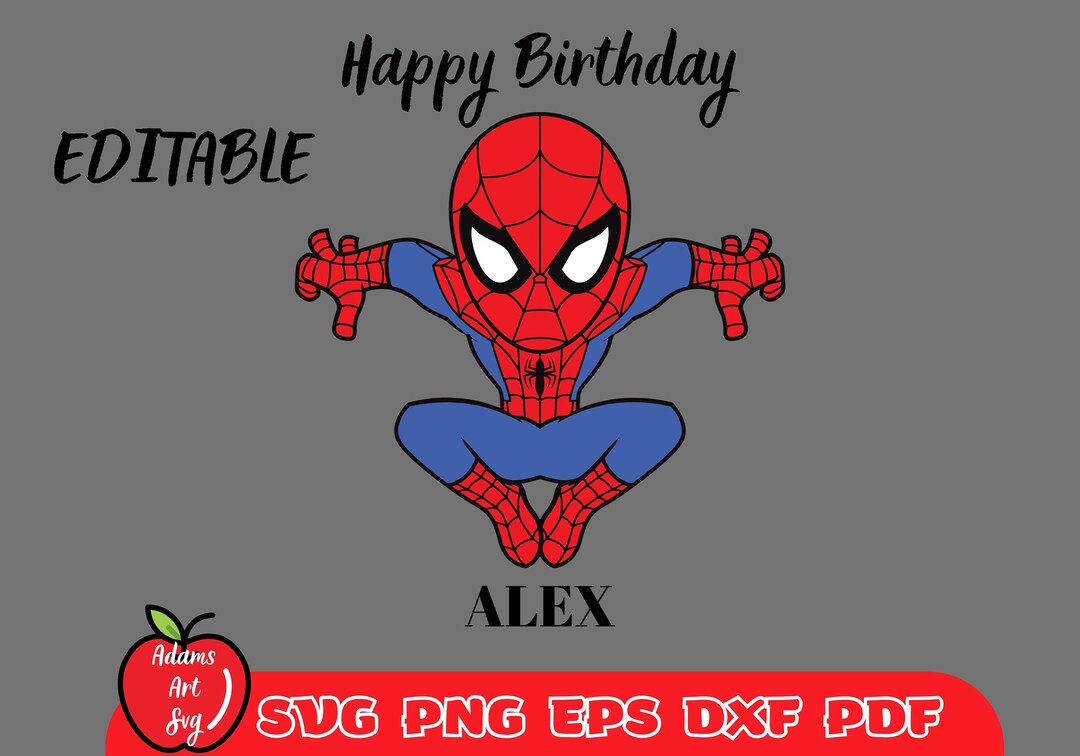 EDITABLE Spiderman Svg,spidermann Svg,superhero Svg,boy Spiderman Svg ...