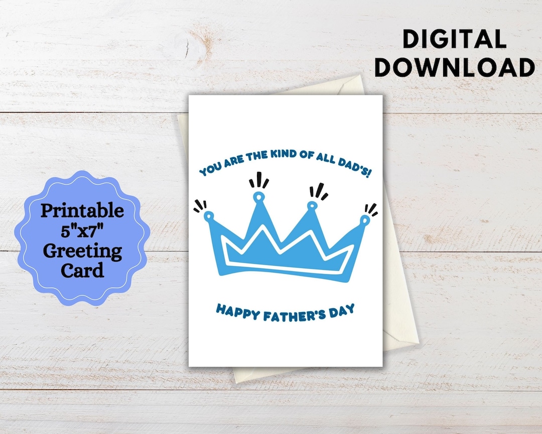 King of Dad's Father's Day Card, Printable Father's Day Card, Father's ...