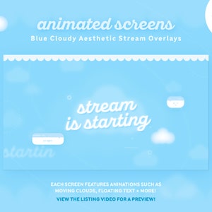 Animated Blue Cloudy Aesthetic Cute Stream Overlays | Starting Soon, Be ...