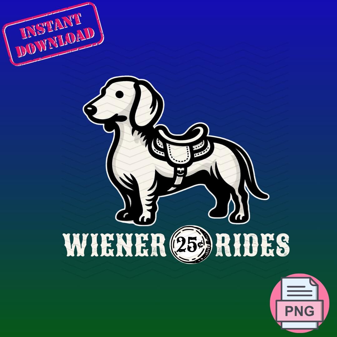 Wiener Rides PNG, Dachshund Art , Tshirt Design, Digital Art Download ...