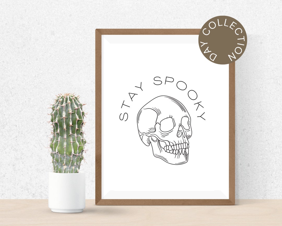 Spooktacular Halloween Digital Print: Stay Spooky Skeletons Head ...