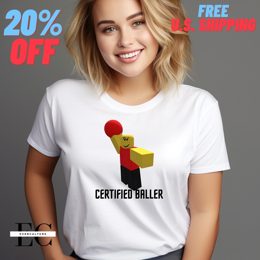 Certified Drip: Certified Baller Shirt – Funny Gamer Meme Tee, Roblox ...