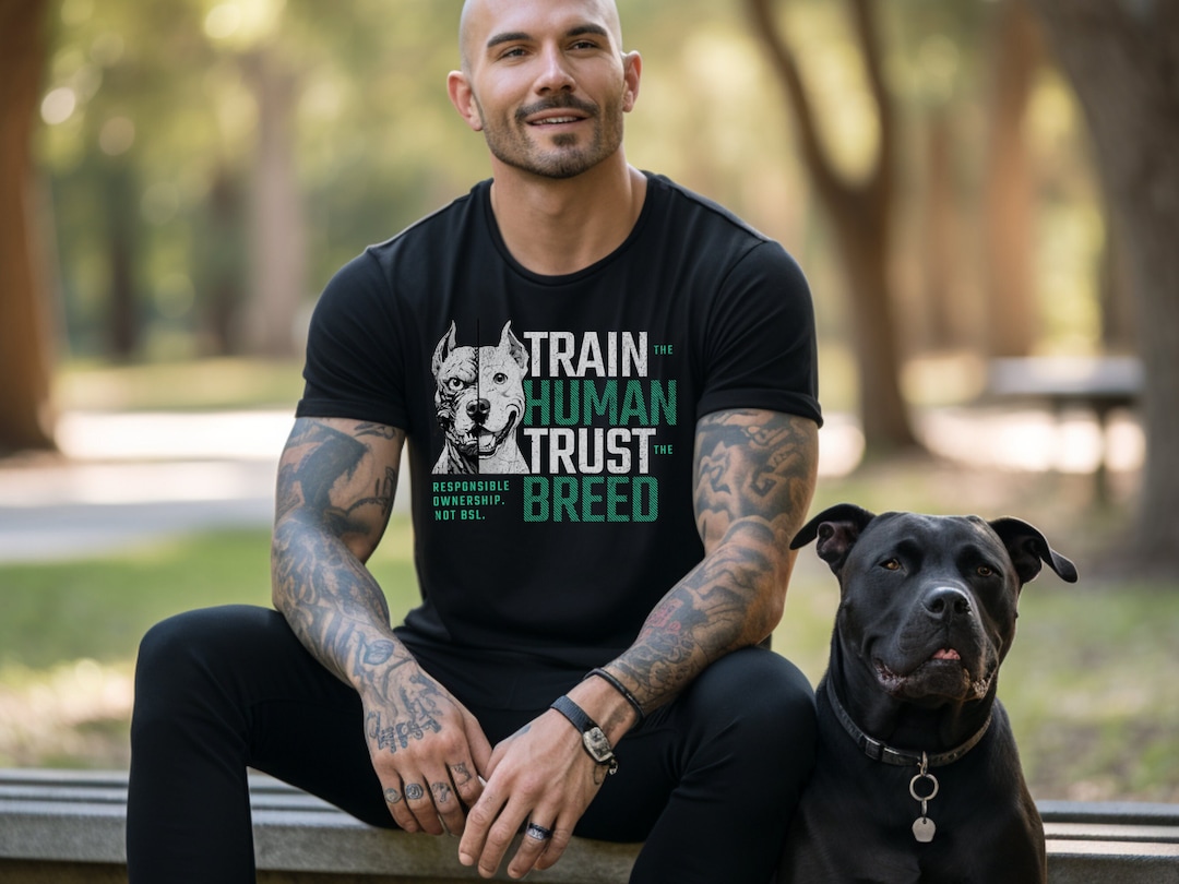 Train the Human, Trust the Breed: Anti-bsl Pitbull Advocacy Tee - Etsy