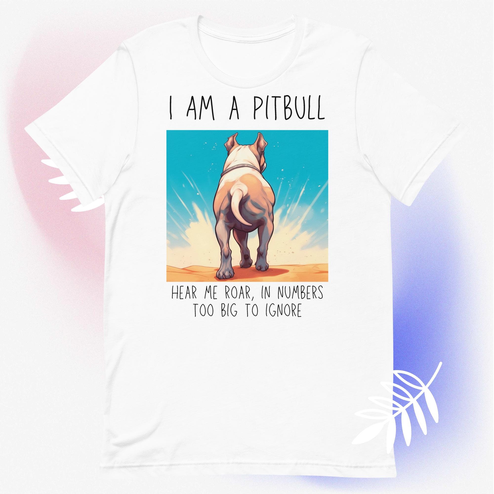 Bold Hear Me Roar Pitbull Tee: Expressive Design for Pitbull Advocates ...