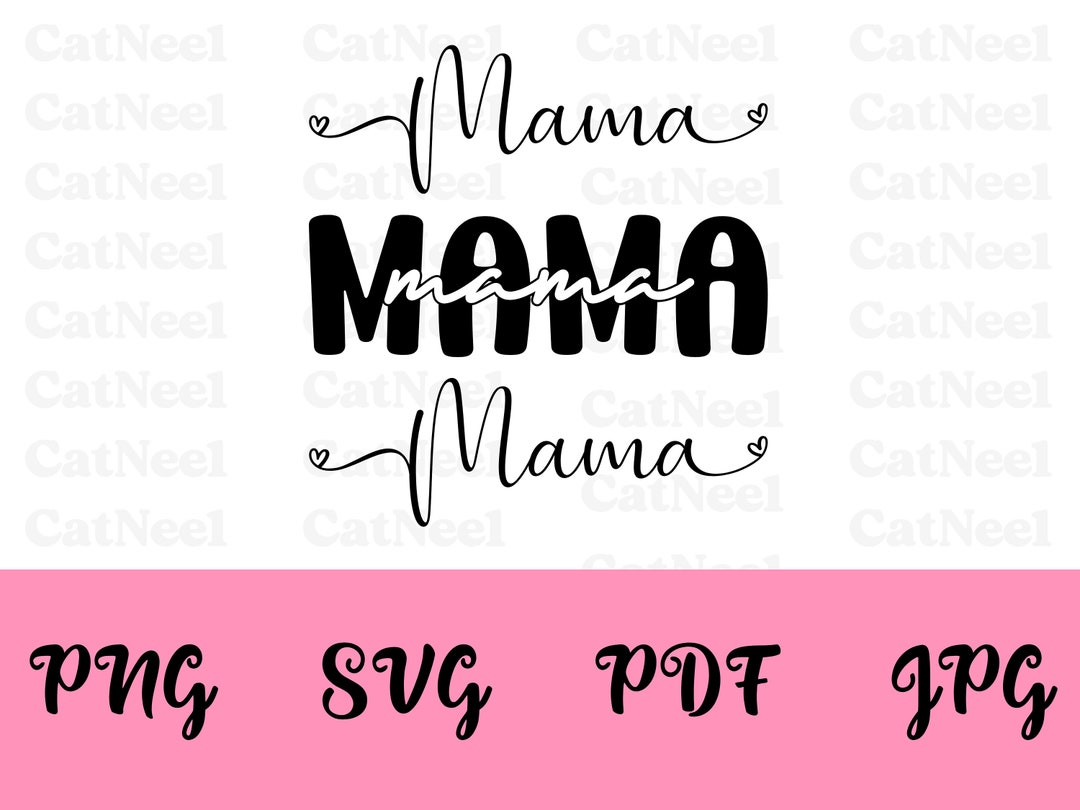 Mama Svg Mommy Mom Svg Files Mom Shirt Svg Mom Life Svg - Etsy