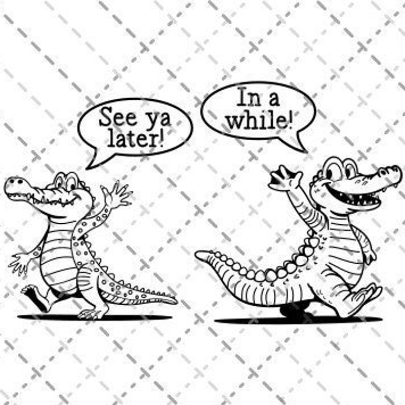 See Ya Later Alligator Svg - Etsy