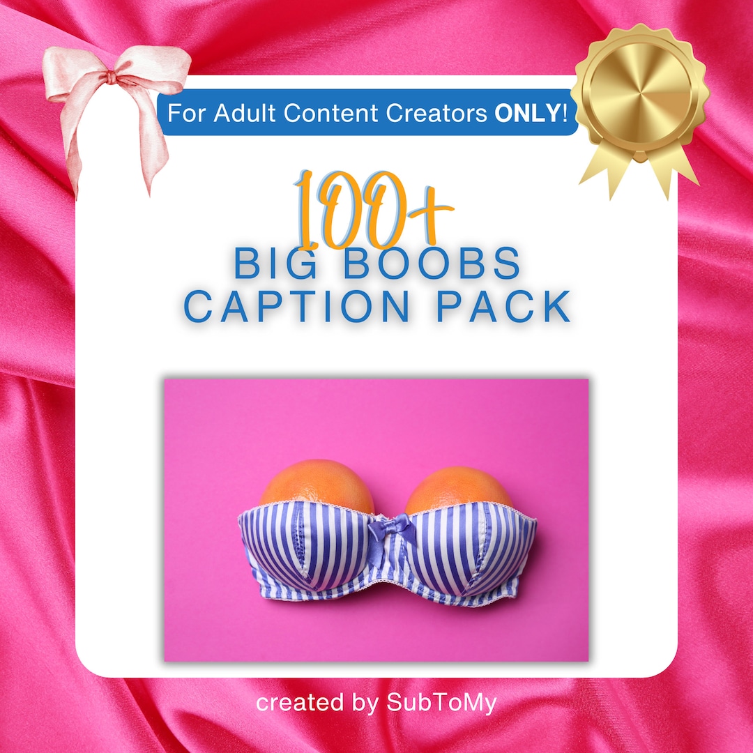 100+ Big Boobs Caption Pack for Onlyfans, Reddit, Social Media, Etc. - Etsy