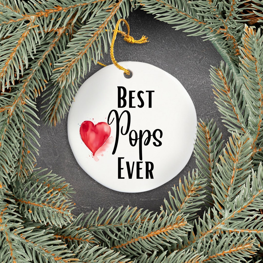 Best Pops Ever Ornament, Personalized Pops Gift, Custom Pops Ornament ...