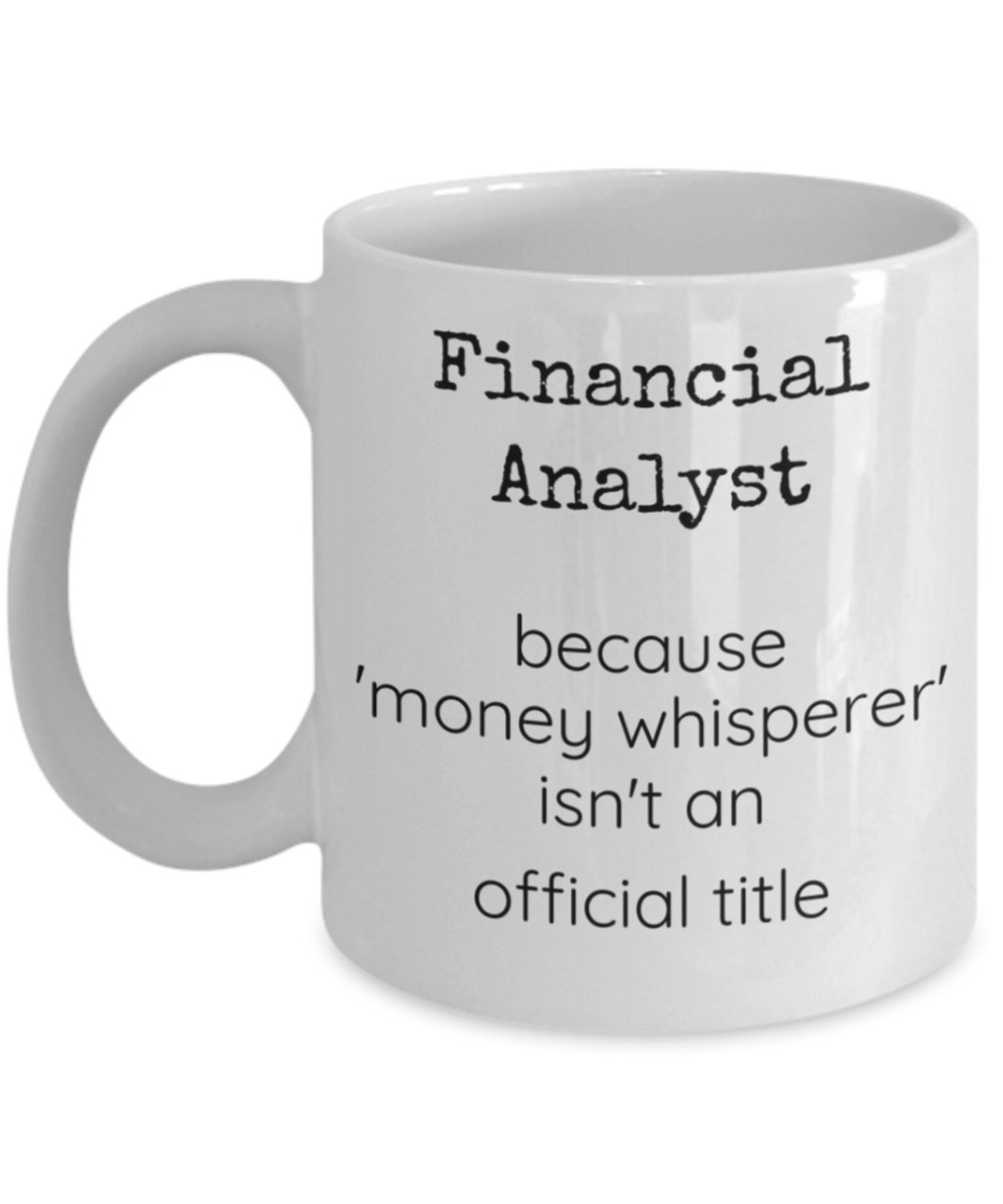 Financial Analyst Mug, Custom Financial Analyst Coffee Cup, Financial ...