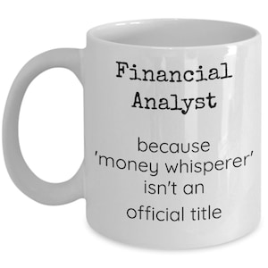Financial Analyst Mug, Custom Financial Analyst Coffee Cup, Financial ...