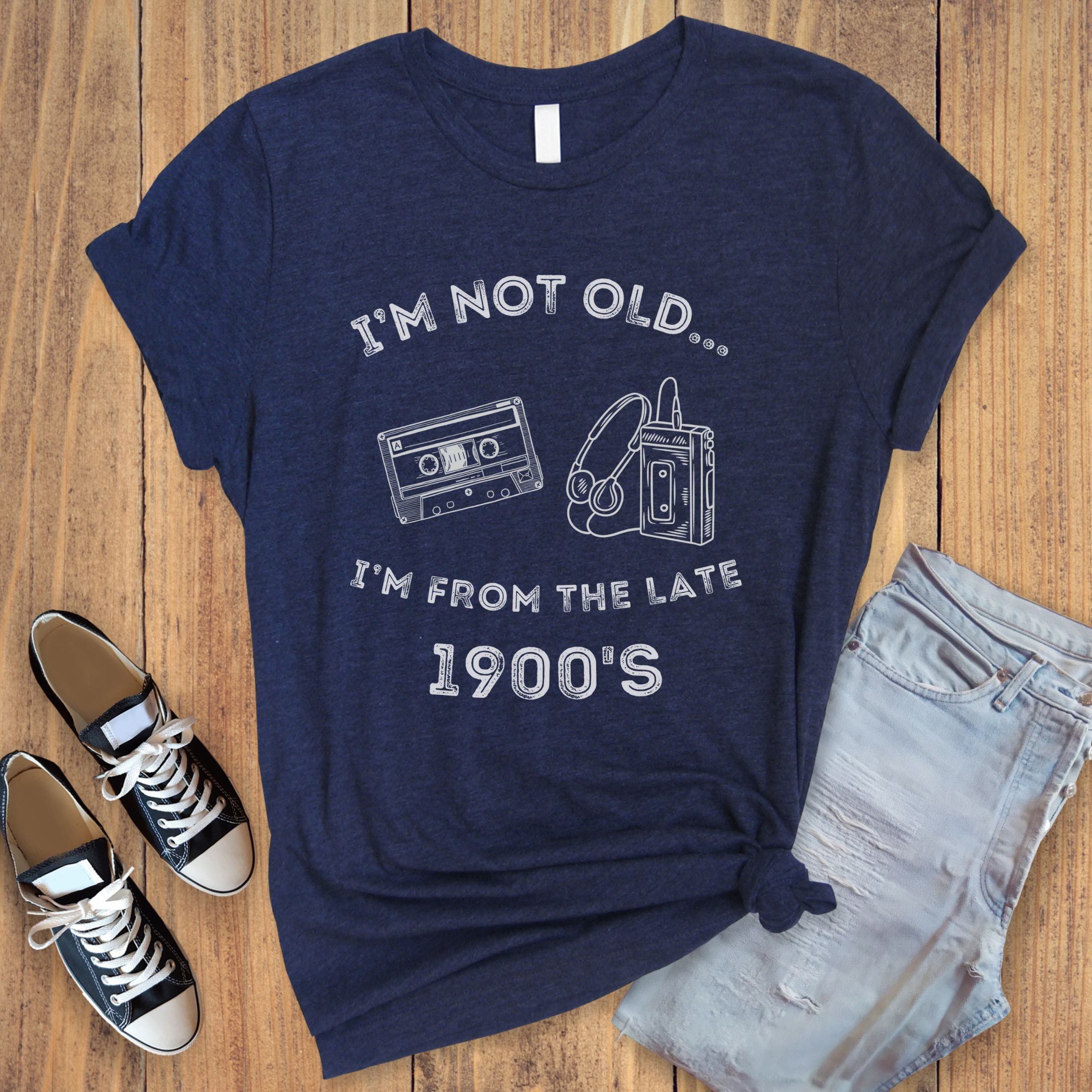 I'm Not Old I'm From the Late 1900's Walkman Tee, Sarcastic Shirt ...