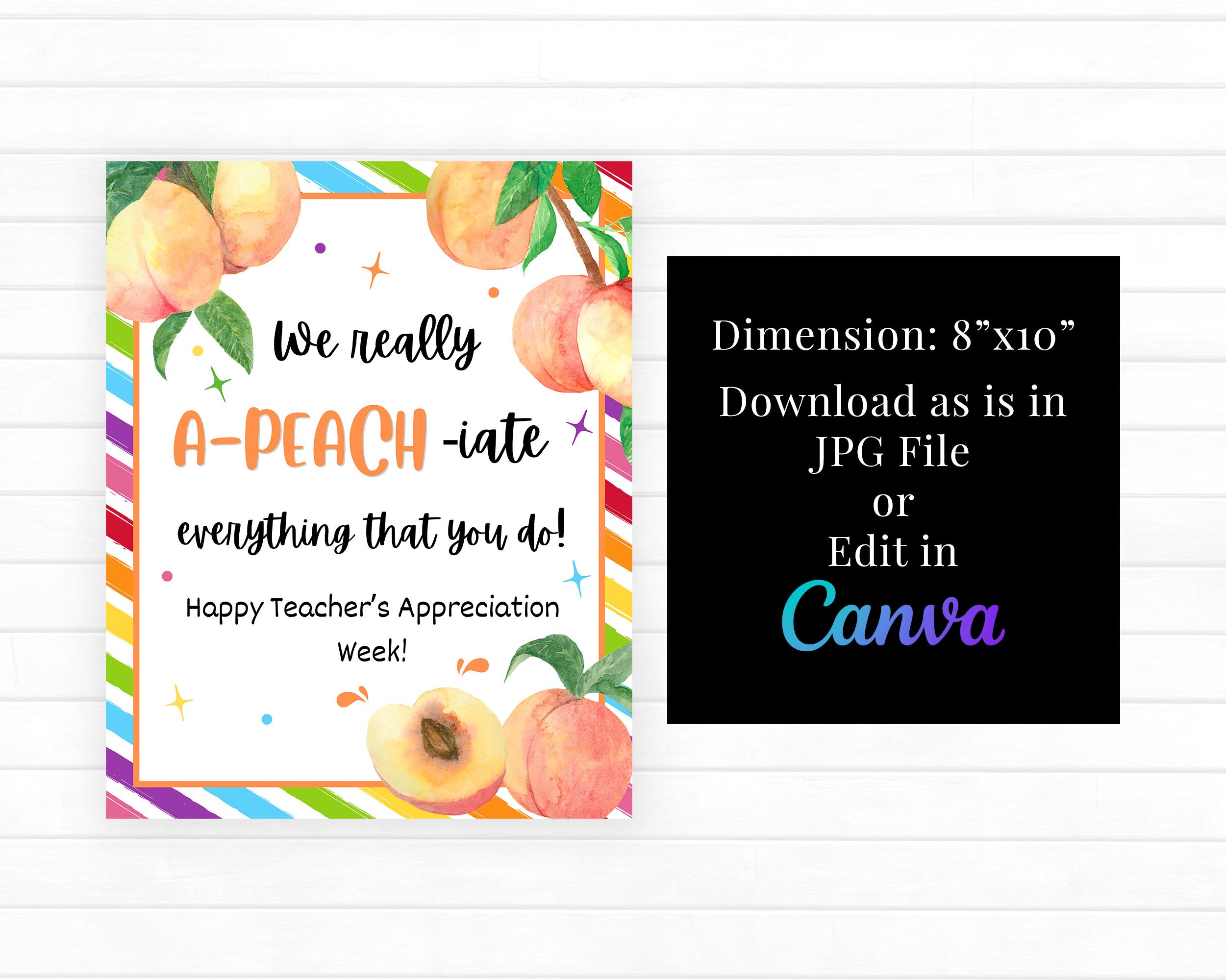 EDITABLE Peach Teacher Appreciation Sign, We Really A-peach-iate ...