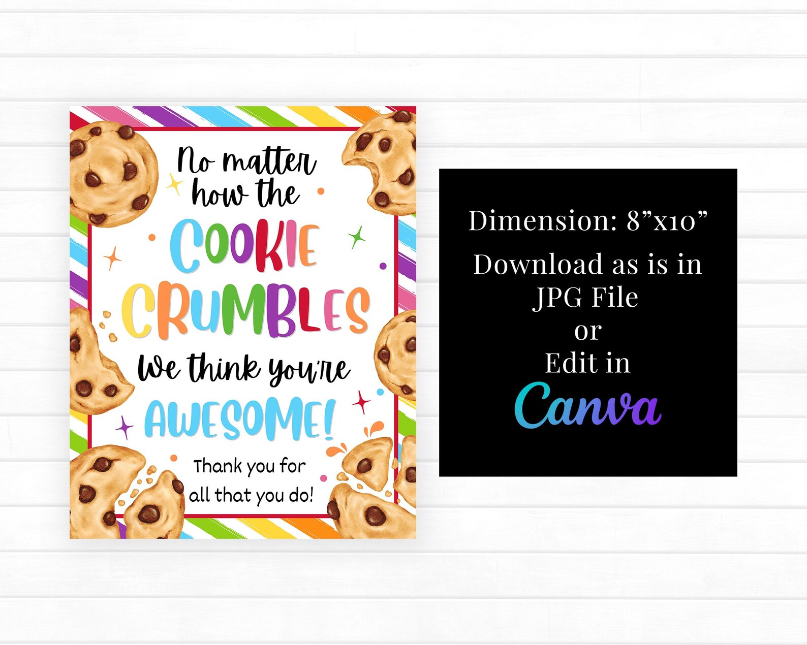 EDITABLE Cookies Teacher Appreciation Sign, No Matter How the Cookie ...