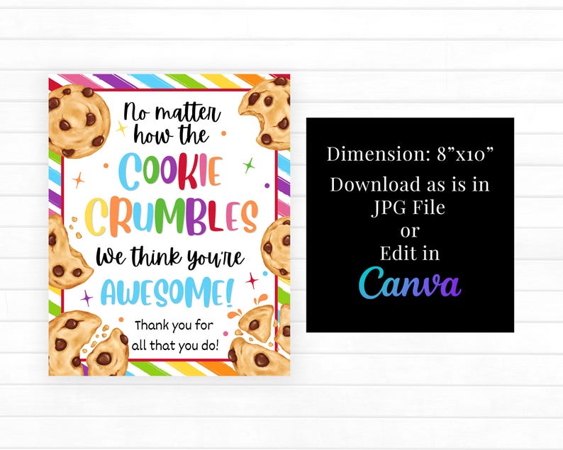 EDITABLE Cookies Teacher Appreciation Sign, No Matter How the Cookie ...