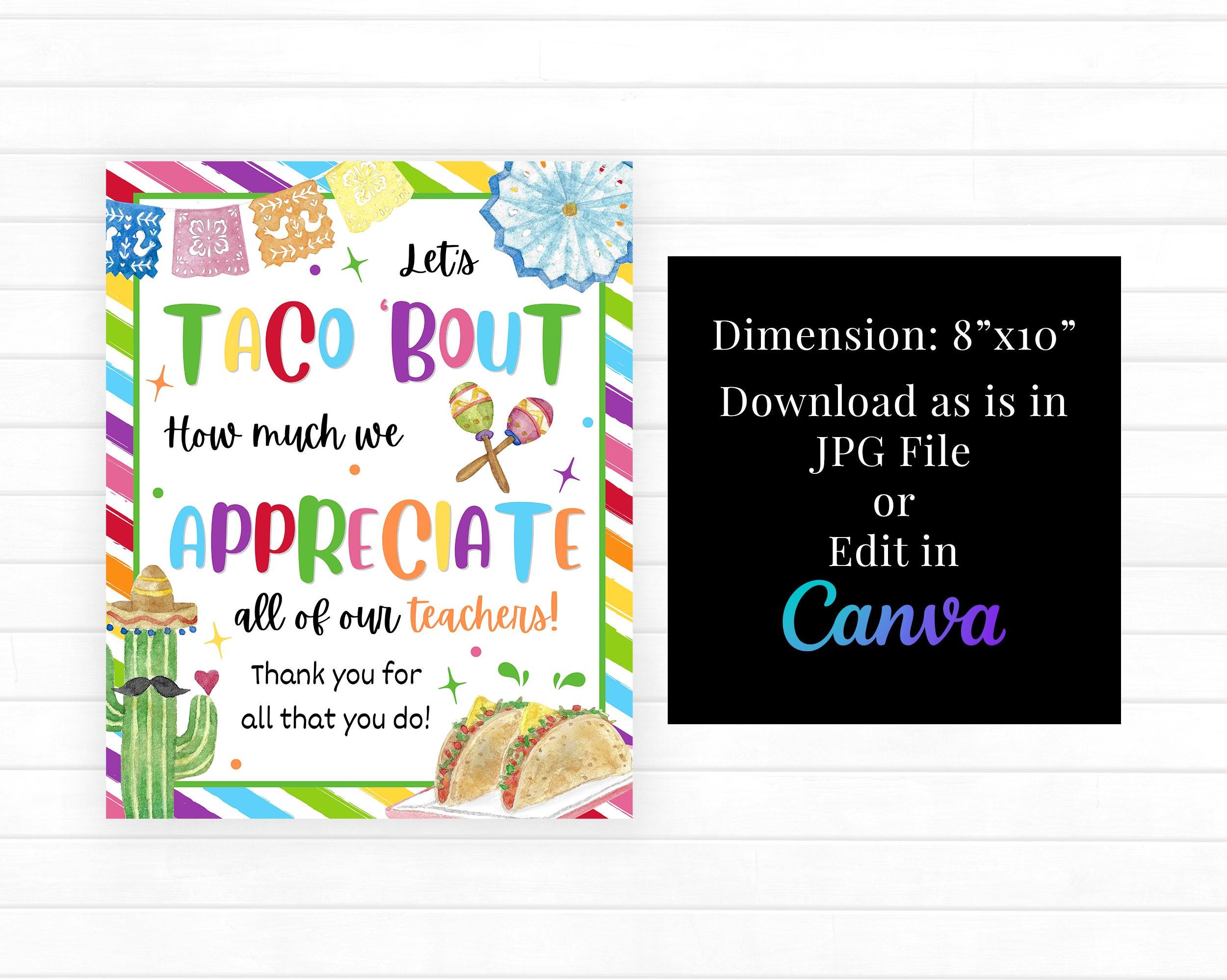 EDITABLE Taco 'bout Teacher Appreciation Sign, Mexican Food Teacher ...