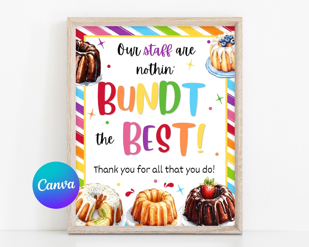EDITABLE Bundts Cake Staff Appreciation Sign, Bundts Bar Appreciation ...