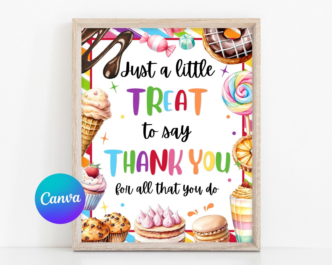 EDITABLE Sweets Teacher Appreciation Sign, Just a Little Treat Teachers ...