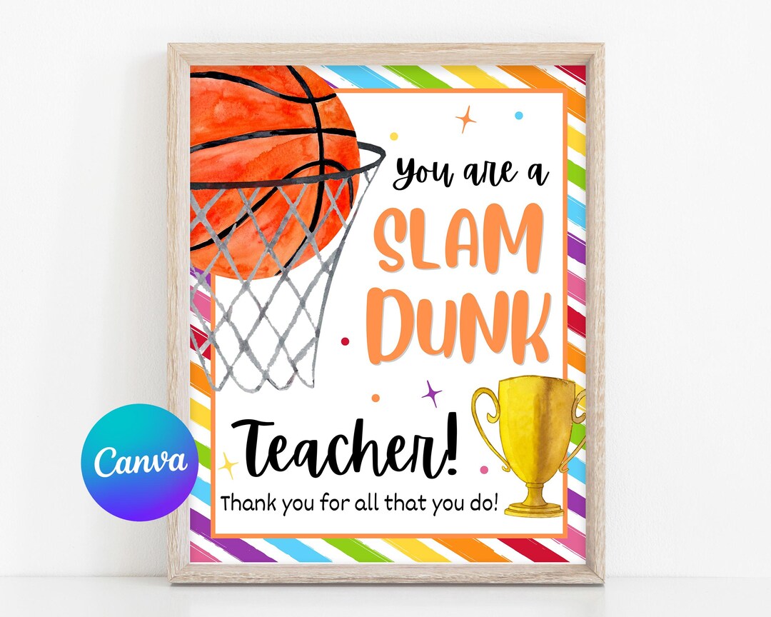 EDITABLE Basketball Teacher Appreciation Sign, Slam Dunk Teacher ...