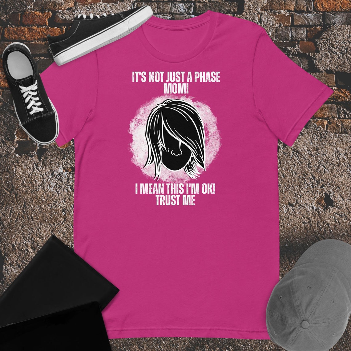 It's Not Just a Phase Mom T-shirt I’m OK Trust Me Mom Shirt, Trust Me ...