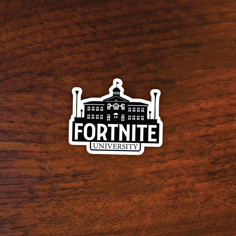 Fortnight University // Funny Meme Sticker for Laptop, Bottle, Phone ...