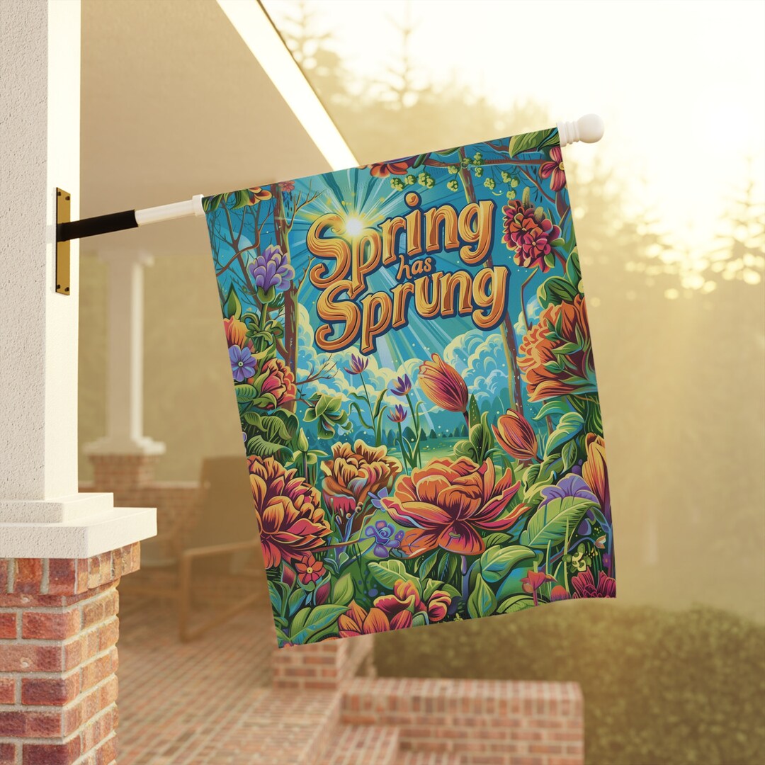 Spring Has Sprung Garden & House Banner Sunny - Etsy