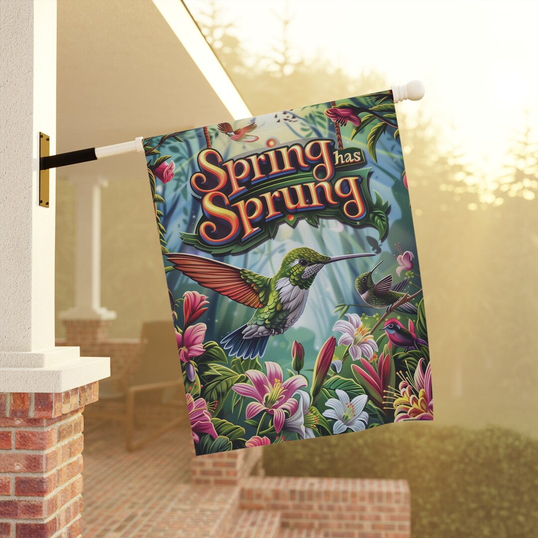 Spring Has Sprung Garden & House Banner Humming Birds - Etsy