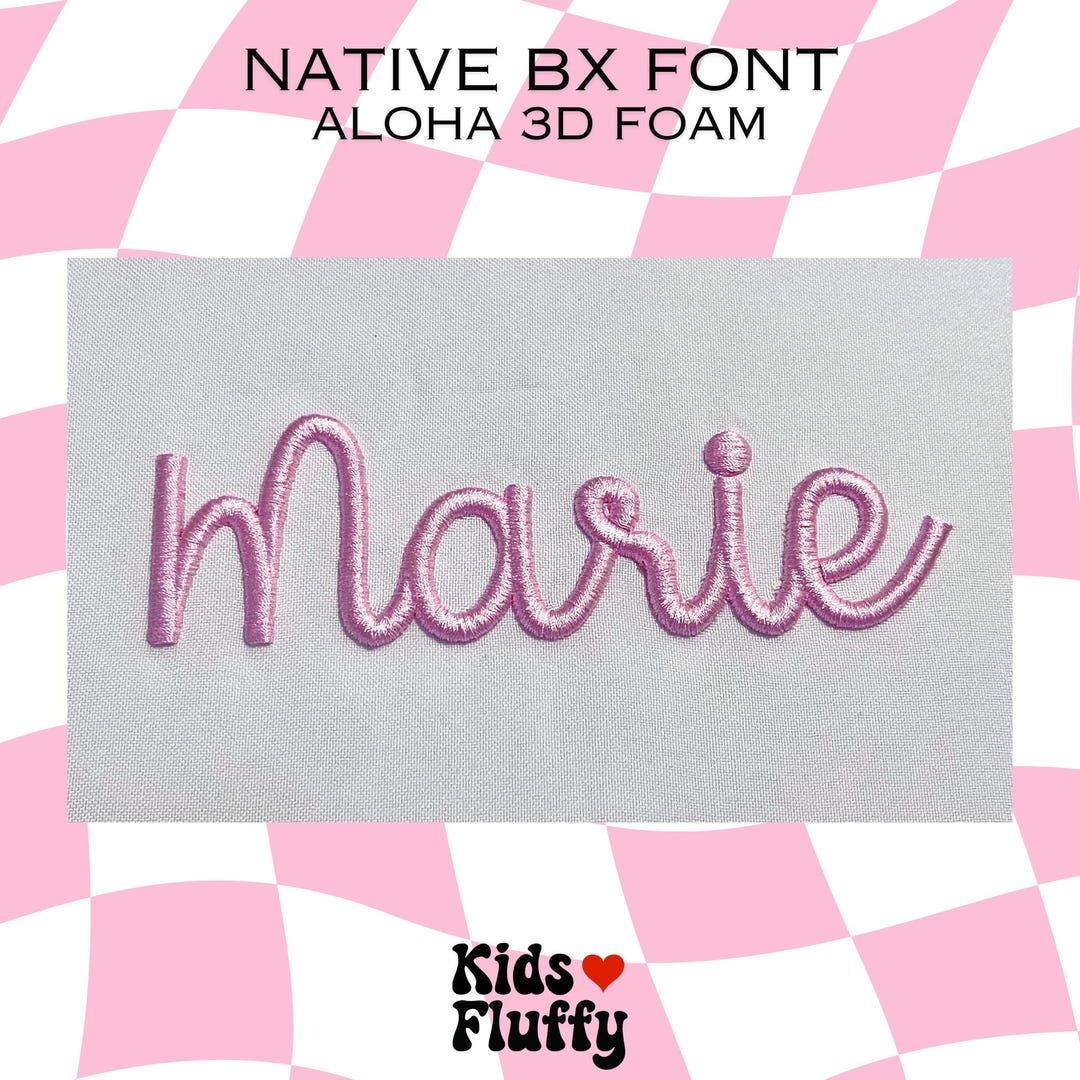 Puffy Foam Font - Native BX Font - Puff Embroidery Font - 3D Embroidery ...