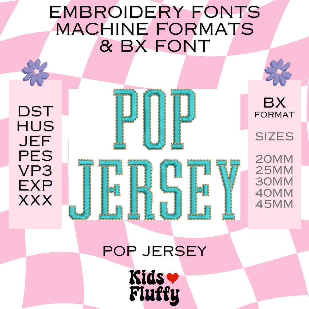 Pop Jersey Embroidery Font - Machine Formats - BX Format - Embrilliance ...