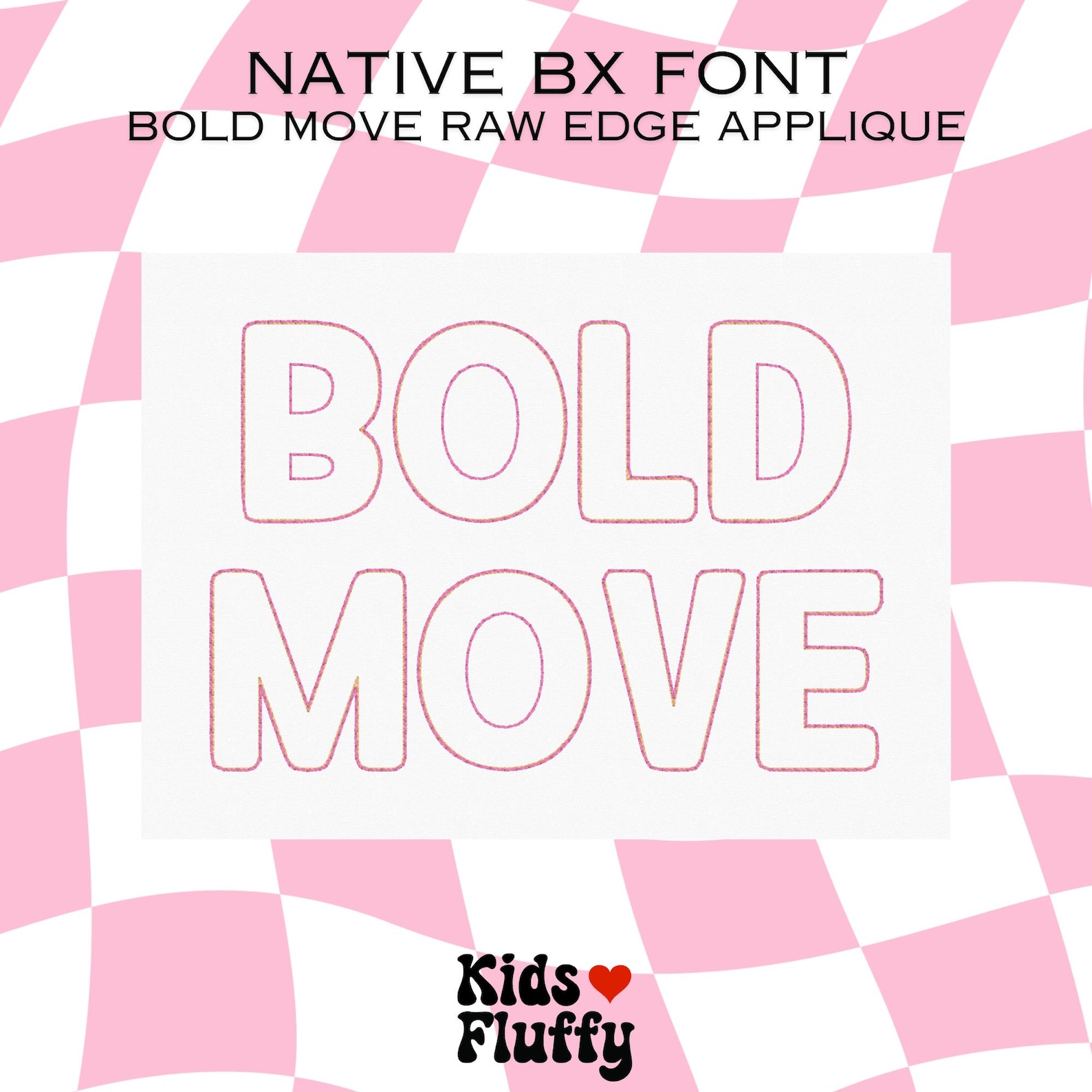 Native BX Font Bold Move Raw Edge Applique – Native BX for Embrilliance ...