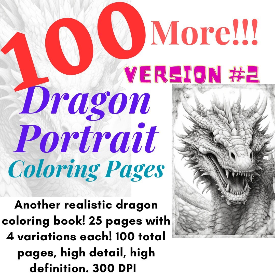 100 MORE Dragon Portrait Coloring Book Pages 25 Dragons, 4 Variations ...