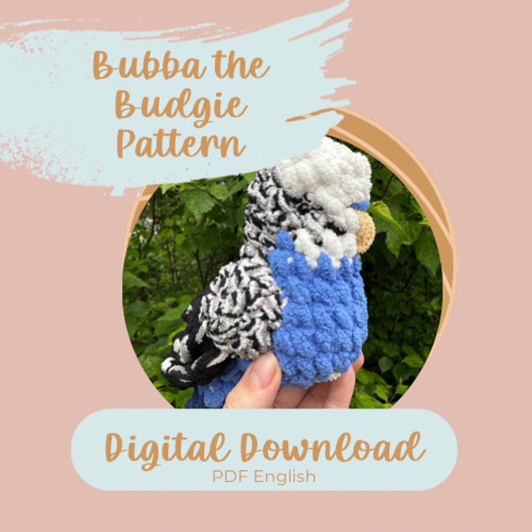Bubba the Budgie Crochet Pattern/ Crochet Pattern/ Amigurumi Pattern ...