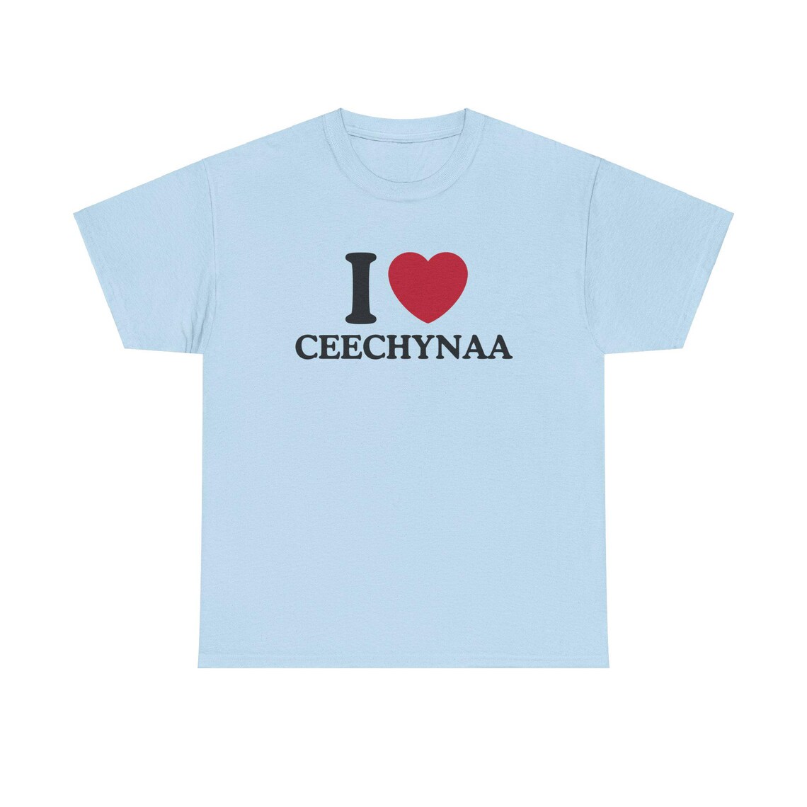 I Love Ceechynaa Shirt - Etsy