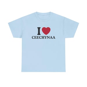 I Love Ceechynaa Shirt - Etsy