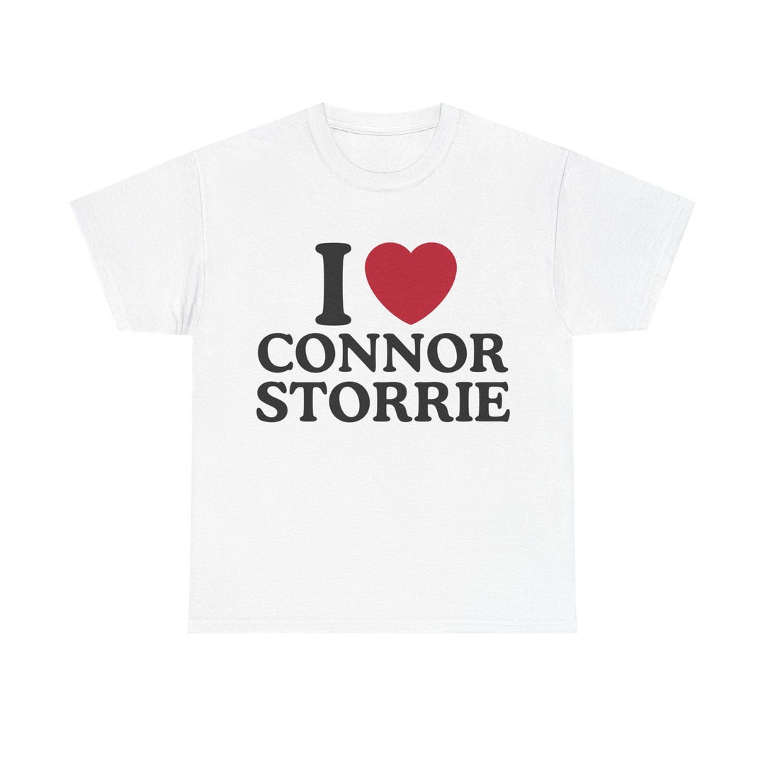I Love Connor Storrie Shirt - Etsy