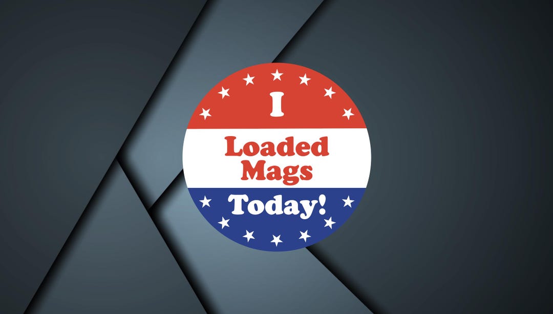 I Loaded Mags Today - Printed Vinyl Sticker Vote Patriotic - Etsy