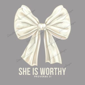 She is Worthy Proverbs White Coquette Bow Christian PNG, Christianity ...