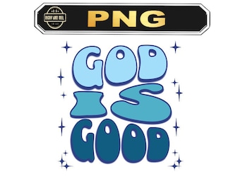 God is Good Png, Christian Png for Shirts, Bible Verse Png, Jesus Png ...