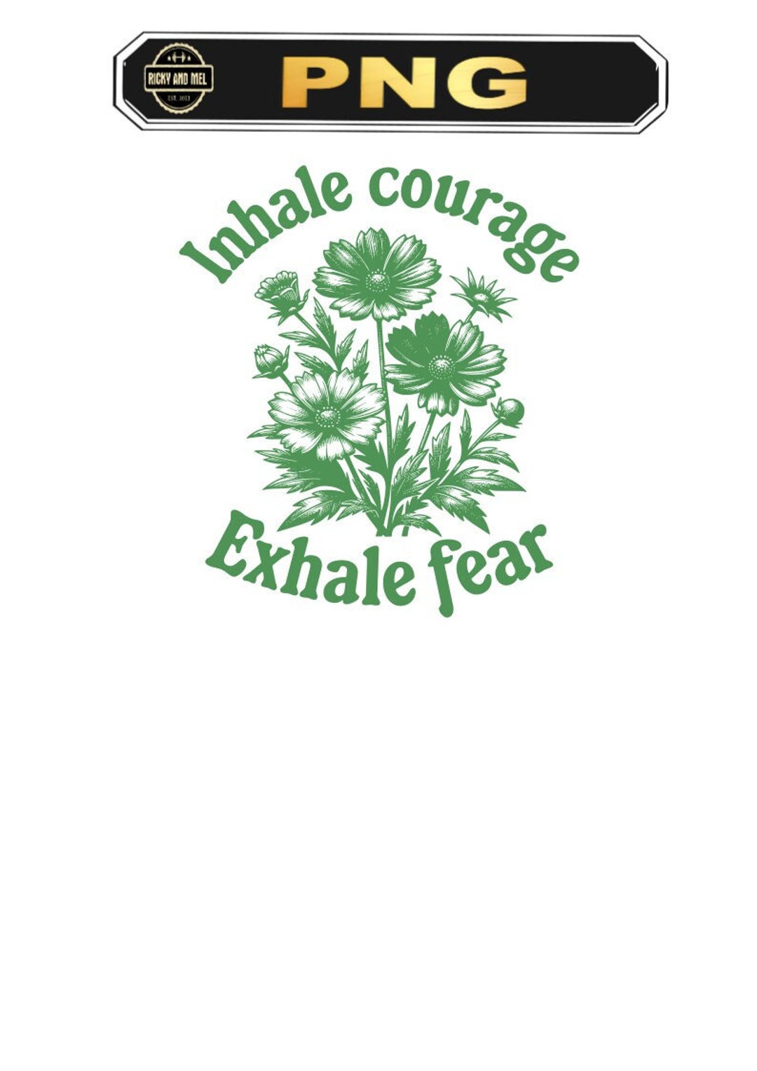 Inhale Courage Exhale Fear Png - Serenity - Courage - Wisdom (PNG ...