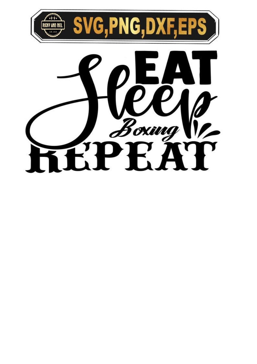Eat Sleep Boxing Repeat Svg Boxing Print, Gift for Boxer, Boxing Quotes ...