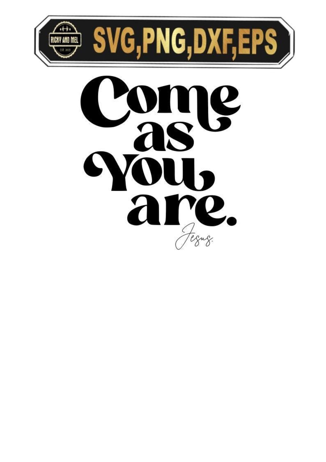 Come as You Are Svg, Bible Svg, Christian Text Svg, Clipart, Svg Cut ...
