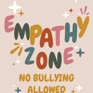 No Bullying Allowed Sign | Empathy Zone Poster | Inspirational School ...
