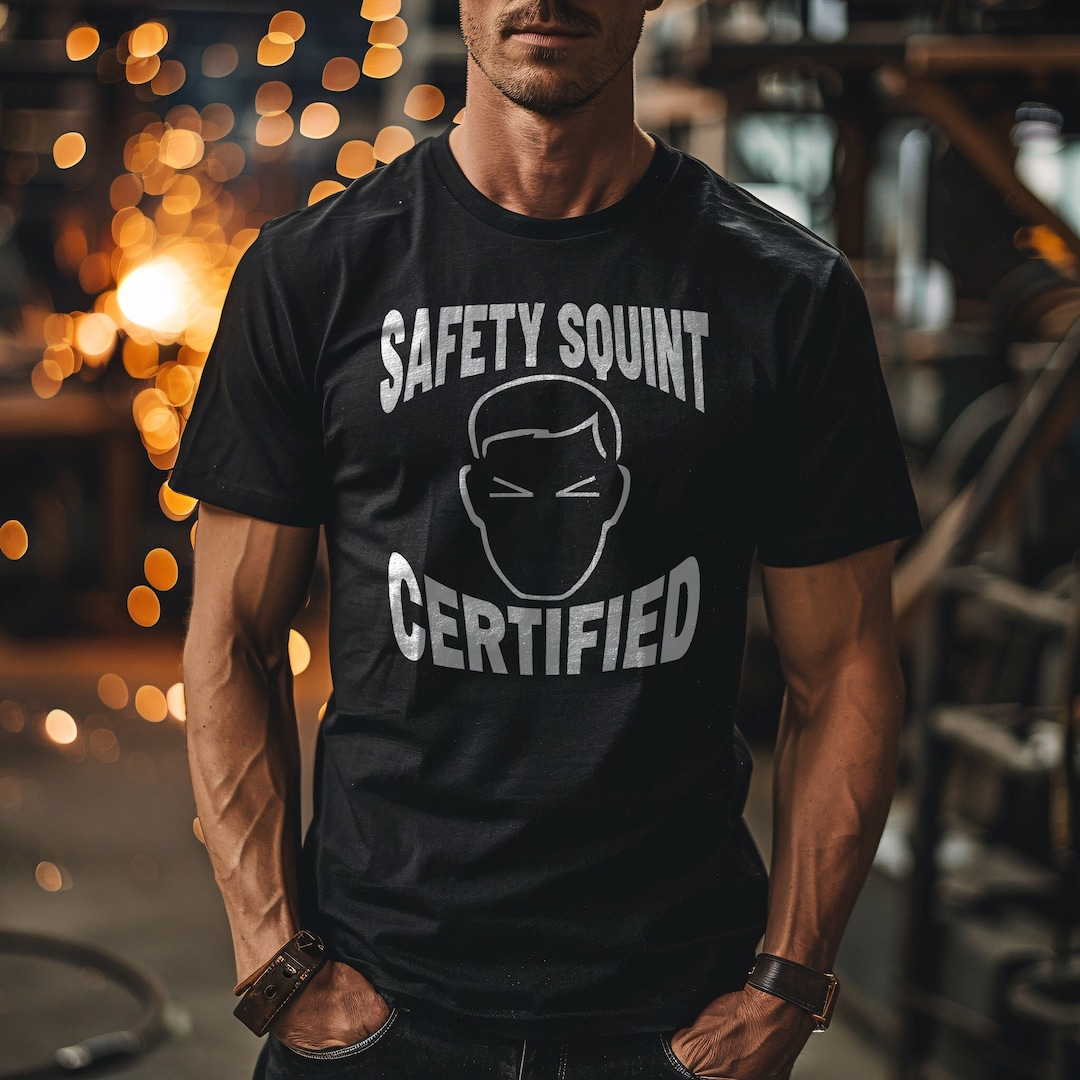 Safety Squint Certified Funny Safety Meeting OSHA Hazard T-shirt ...
