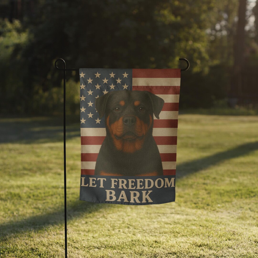 Rottweiler Garden Flag – Let Freedom Bark Patriotic Dog Yard Decor ...