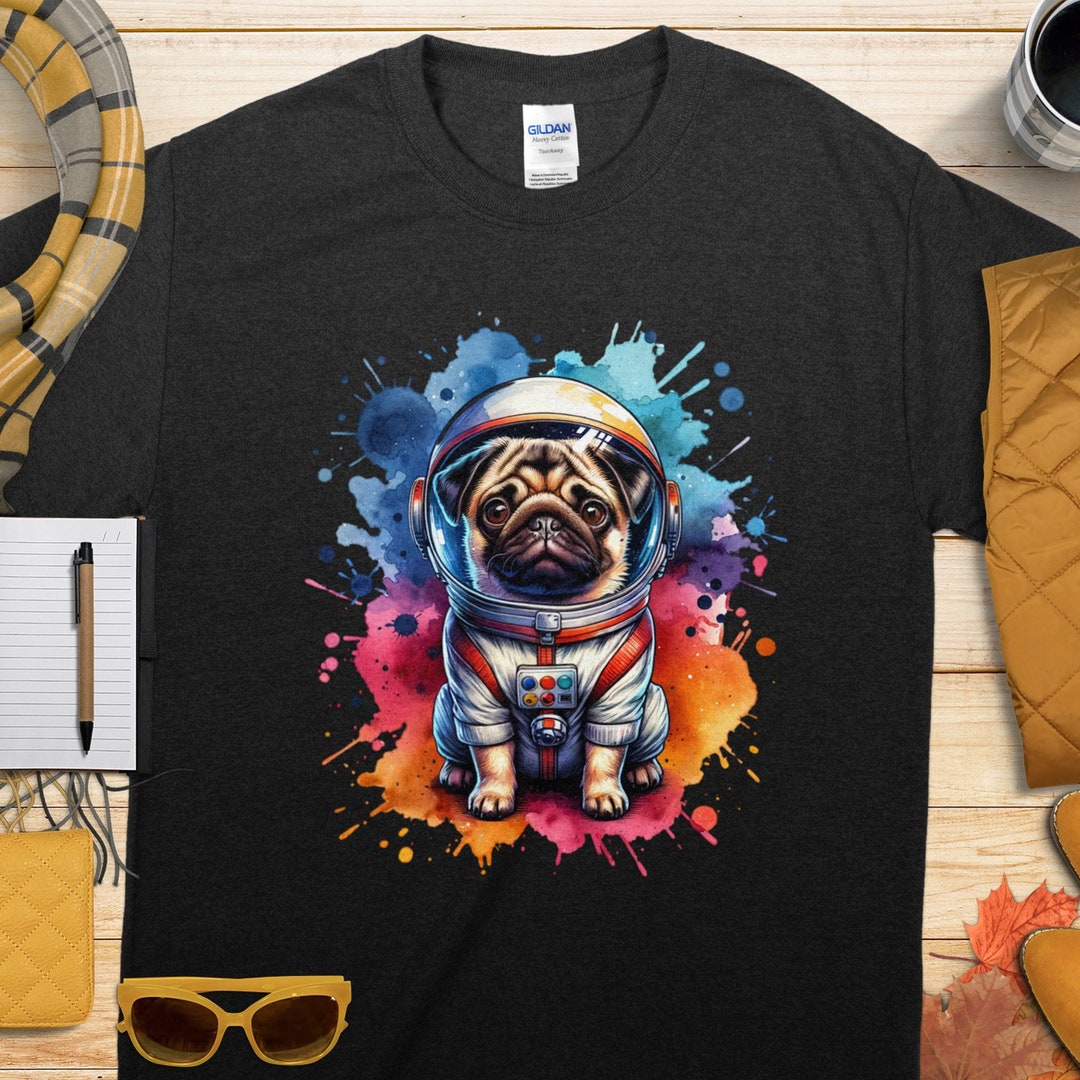 Space Pug Astronaut T-shirt, Colorful Splash Art Tee, Dog Lover Gift ...